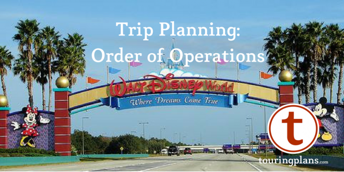 Walt Disney World Planning: Order of Operations | TouringPlans.com Blog