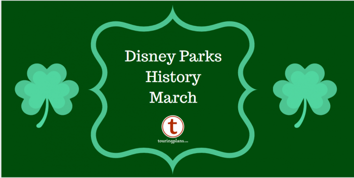 This Month in Disney Parks History: March | TouringPlans.com Blog