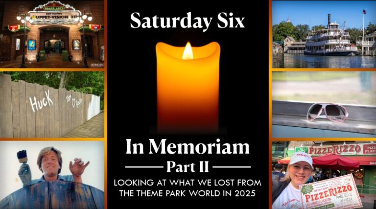 SATURDAY SIX – In Memoriam 2025 Part 2 (Tom Sawyer Island, PizzeRizzo ...
