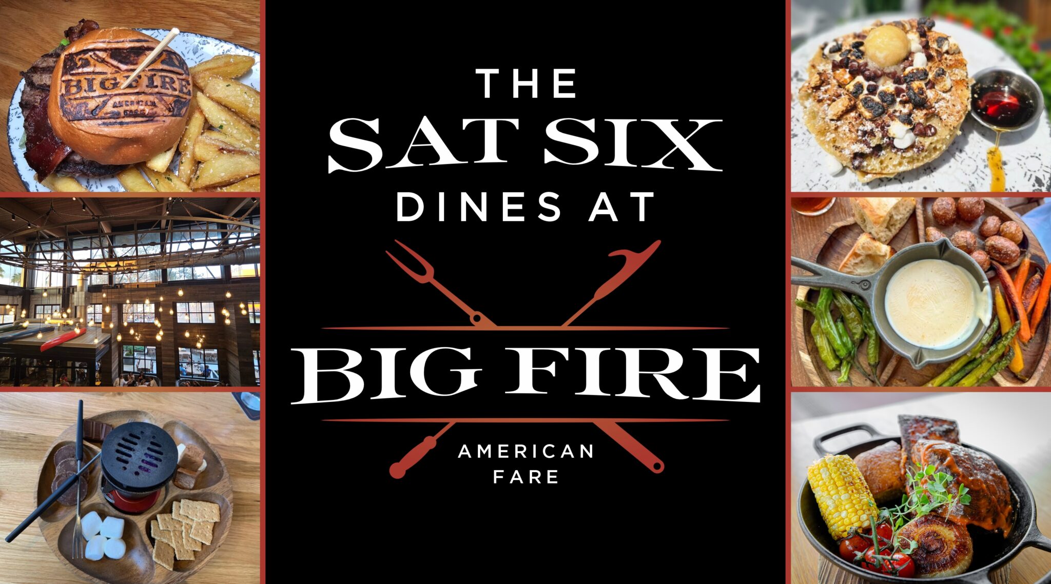 The SATURDAY SIX Dines at Bigfire American Fare in Universal Citywalk ...